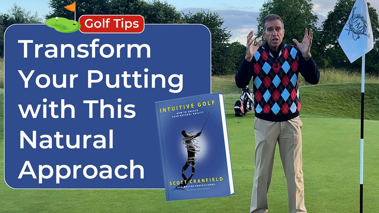 Golf Tips: Transform Your Putting with This Natural Approach ...