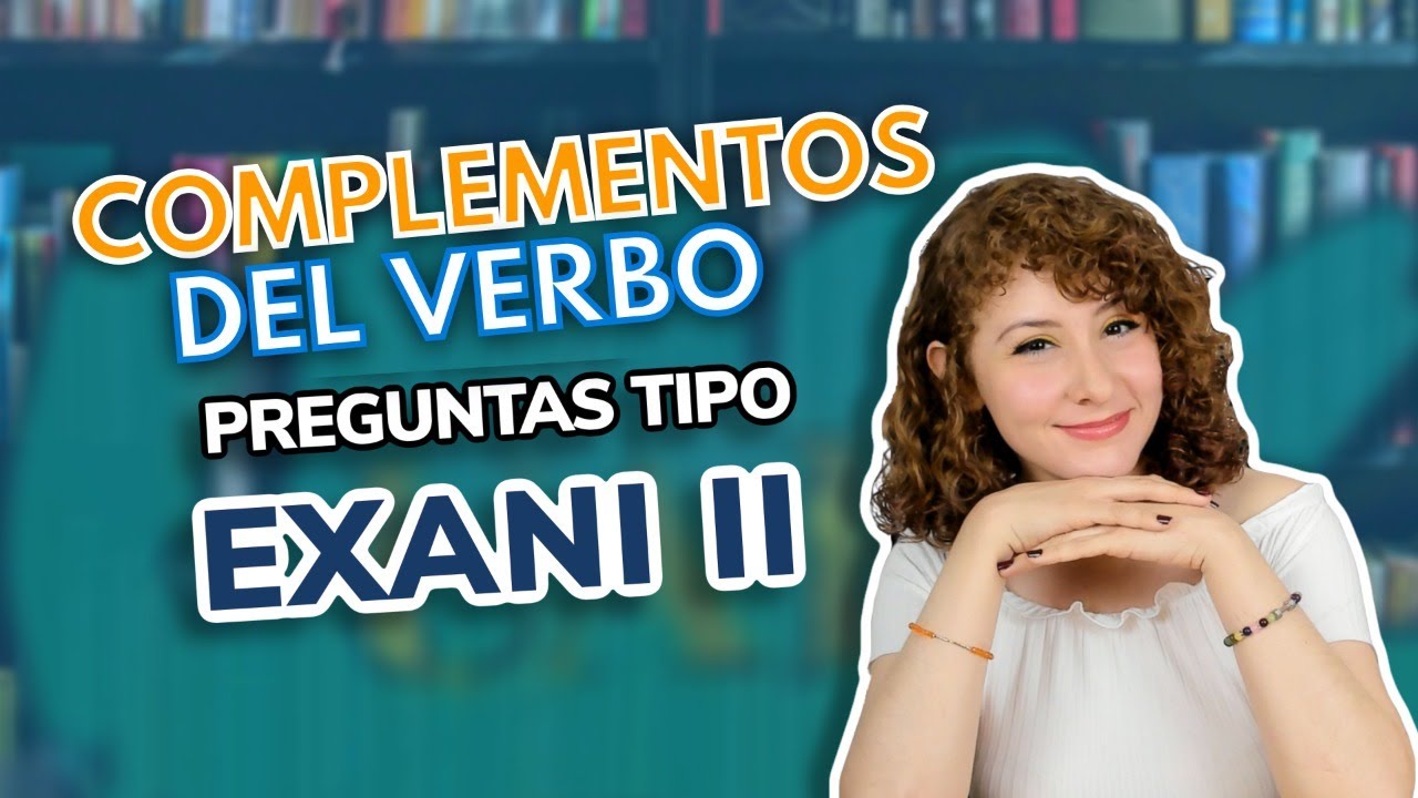Complementos del verbo | directo, indirecto y circunstancial | Guía ...