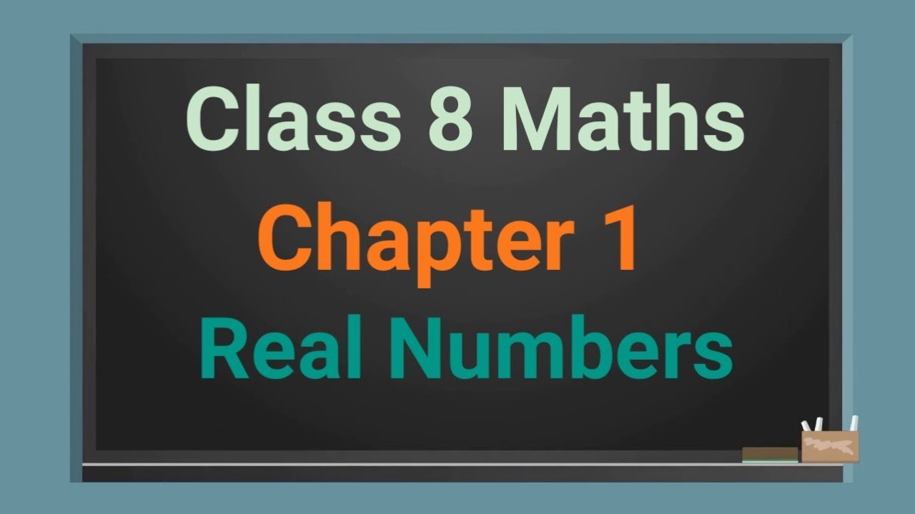 Class 8 maths chapter 1 "Real Numbers" (full chapter in single video ...
