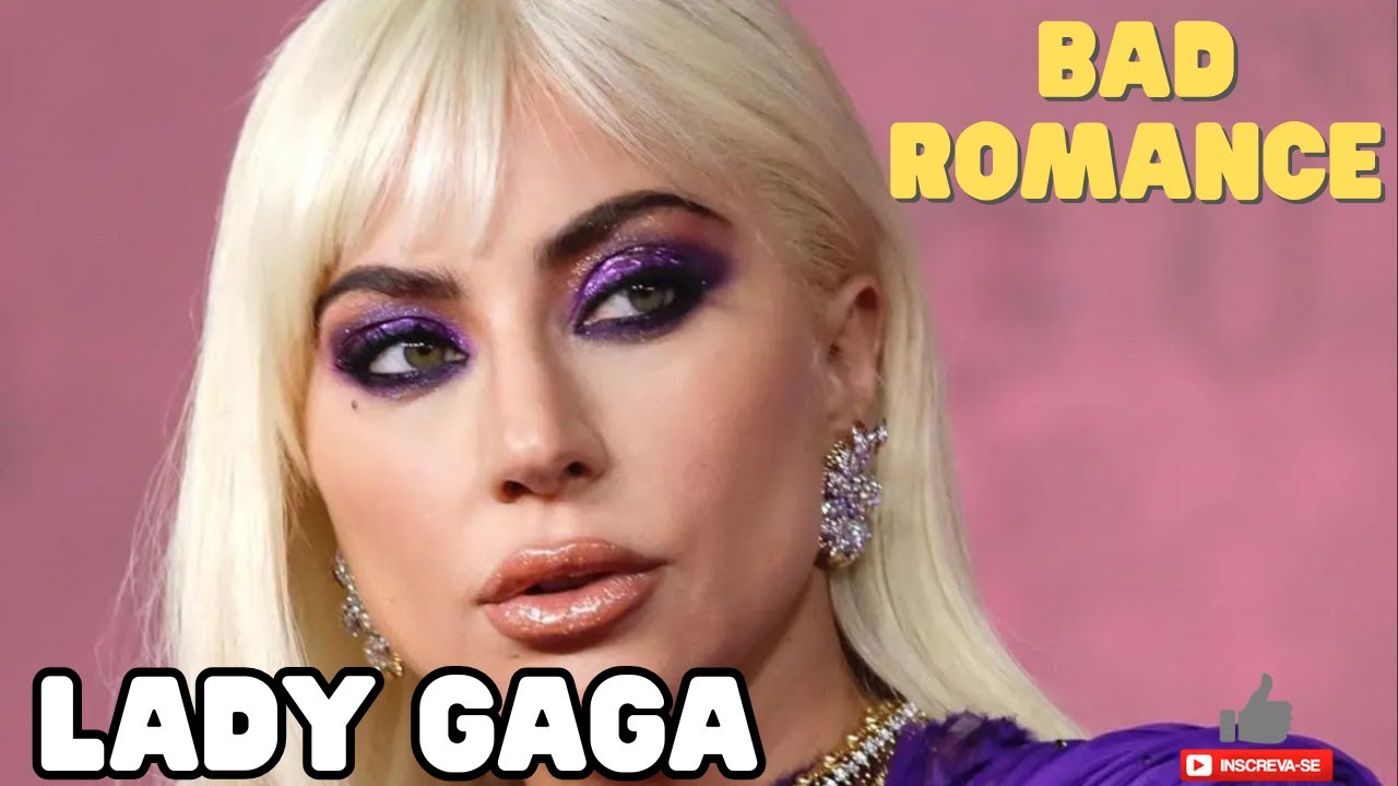 BAD ROMANCE - LADY GAGA - (LYRICS) - LADY GAGA, BAD ROMANCE - YouTube