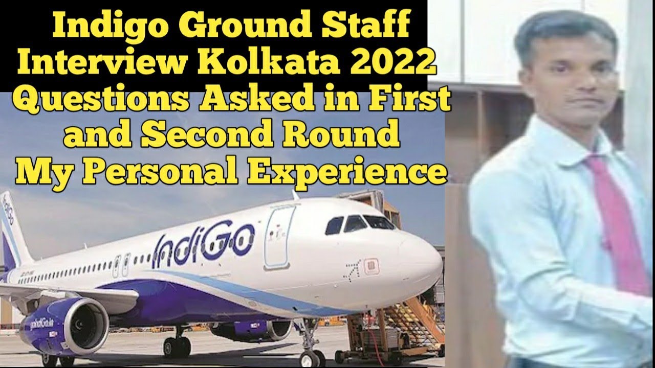 Indigo Airlines Ground Staff Interview Experience 2022 | Some Interview ...