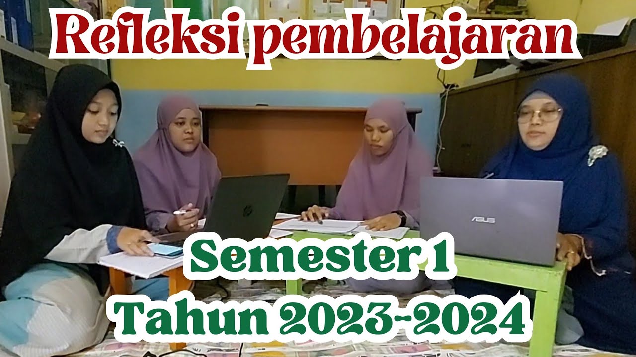 Refleksi pembelajaran berbasis peserta didik akhir semester 1 Tahun ...