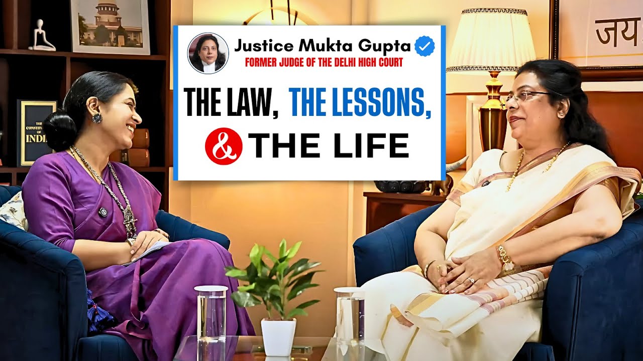 The Law, The Lessons & The Life | Justice Mukta Gupta (Delhi High Court ...