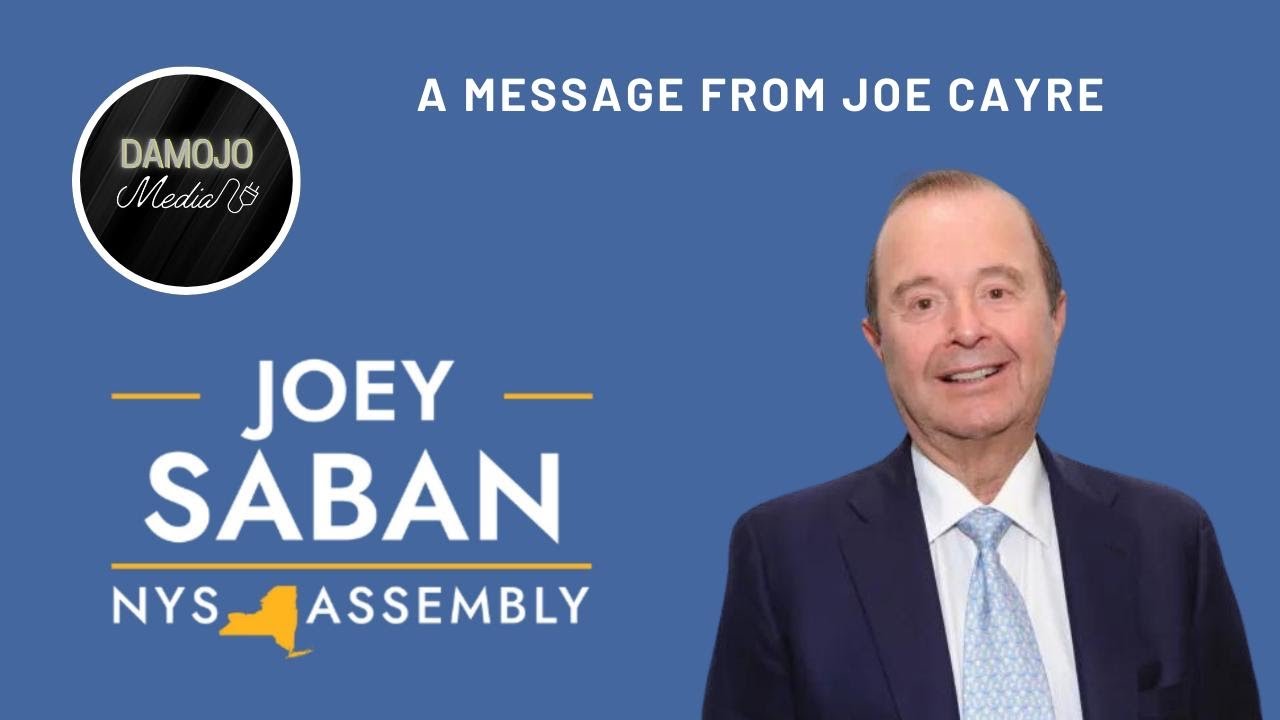 Vote for Joey Saban for NYS - A Message from Joe Cayre - YouTube