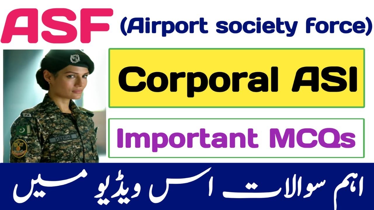 ASF IMPORTANT MCQS FOR WRITTEN TEST 2022 | ASF ASI, CORPORAL, INSPECTOR MCQS | ASF TEST ...