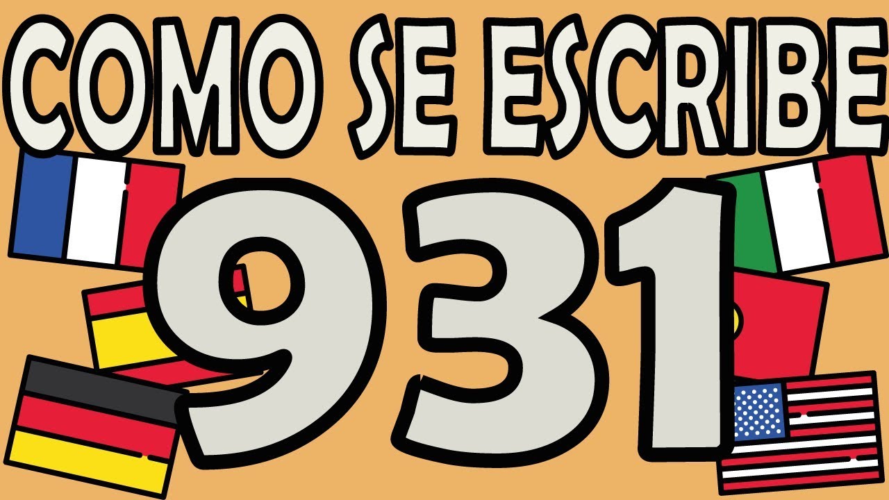 Como se Escribe el Número 931 - YouTube