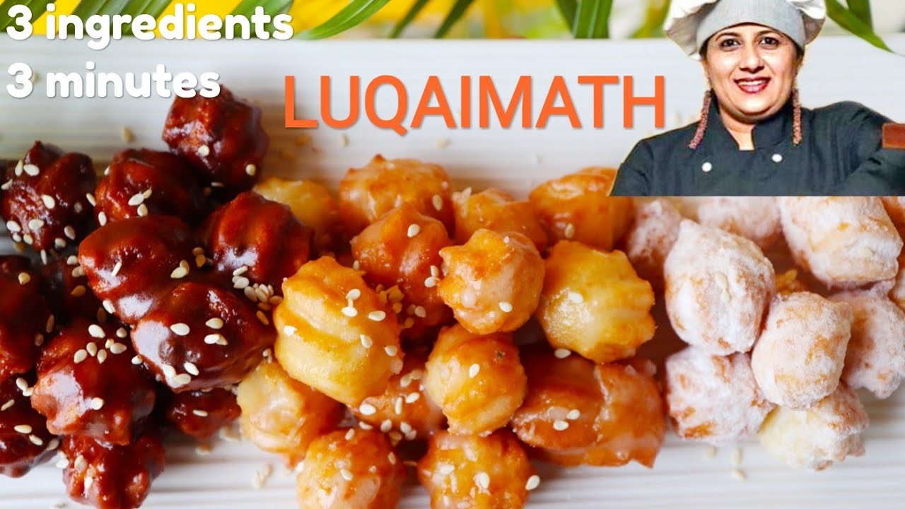 3 ingredients 3mints/Arabic sweet LUQAIMAT/IFTAR/THESNIM'S FLAVOURS ...
