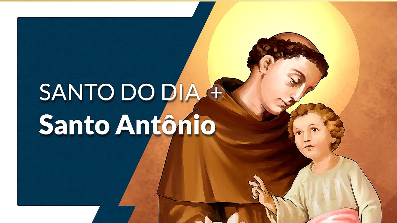 Santo Antônio | Santo do Dia: 13 de Junho - YouTube