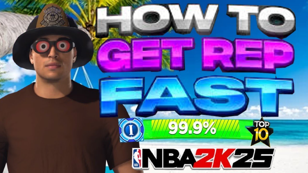 FASTEST WAYS TO EARN REP IN NBA 2K25!* BEST REP METHOD* 5 FASTEST WAYS ...