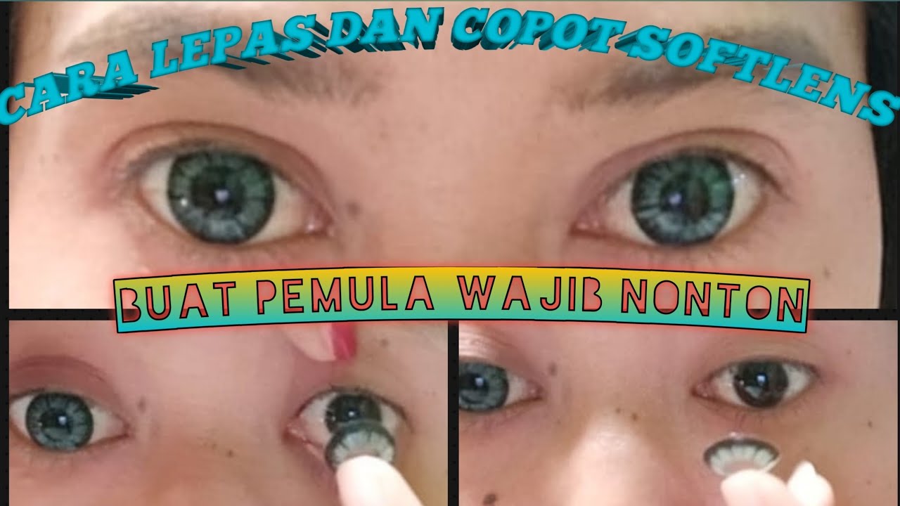 CARA MEMAKAI, MELEPAS DAN MEMBERSIHKAN SOFLENS YANG BENAR | UNTUK ...