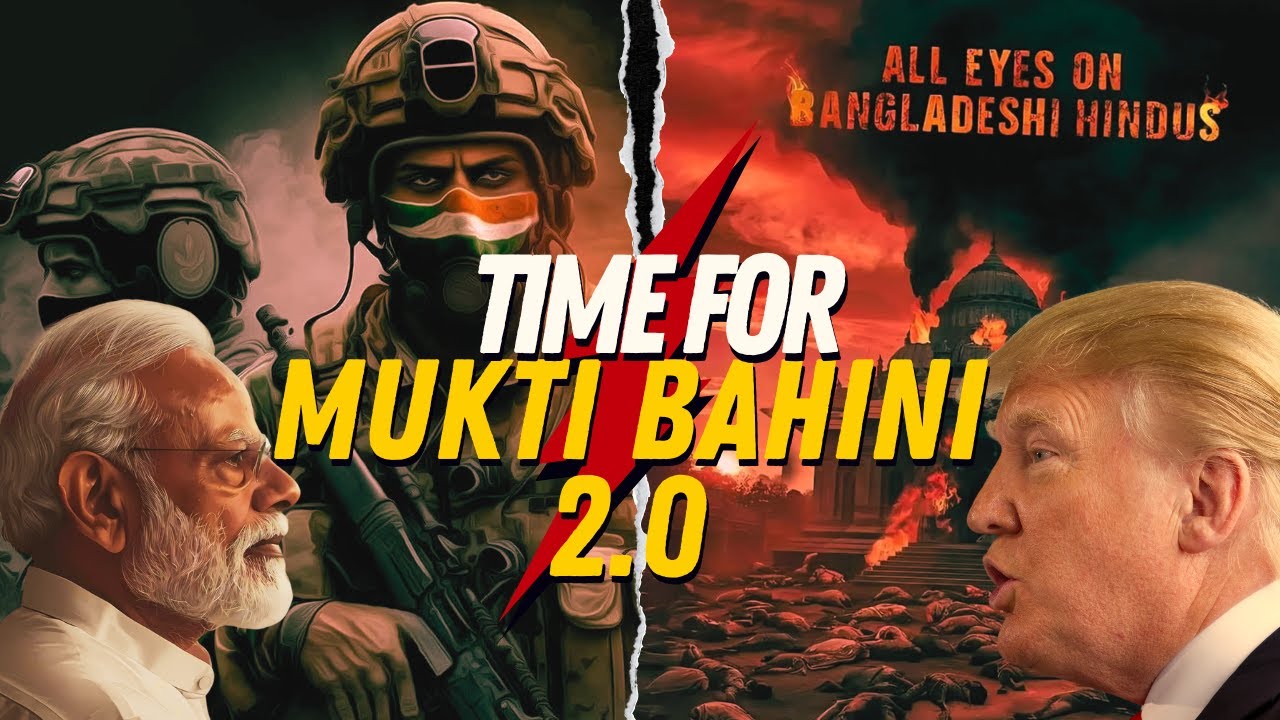 Time to Create Mukti Bahini 2.0 | All Eyes on Bangladeshi Hindus - YouTube