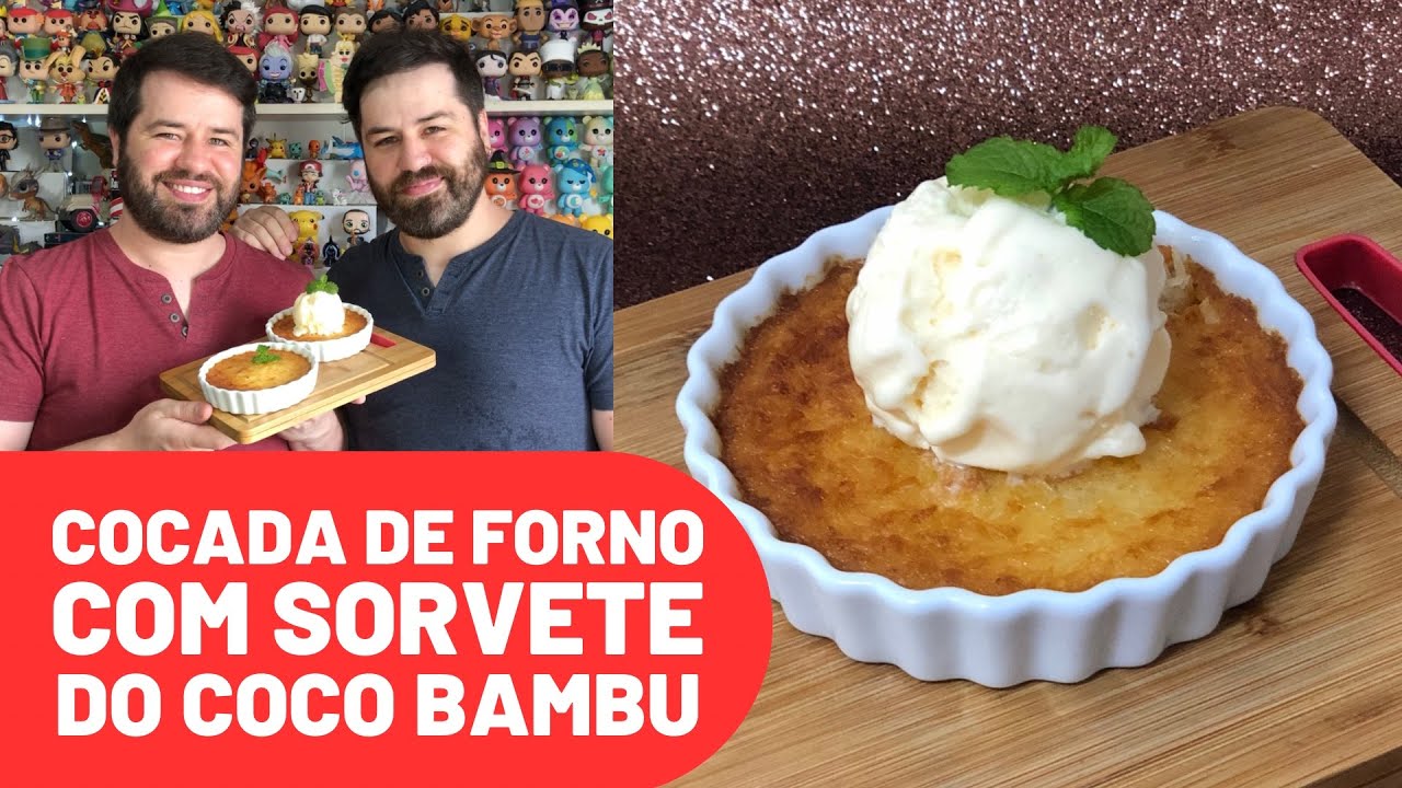 #683 Cocada ao forno com sorvete do Coco Bambu - YouTube