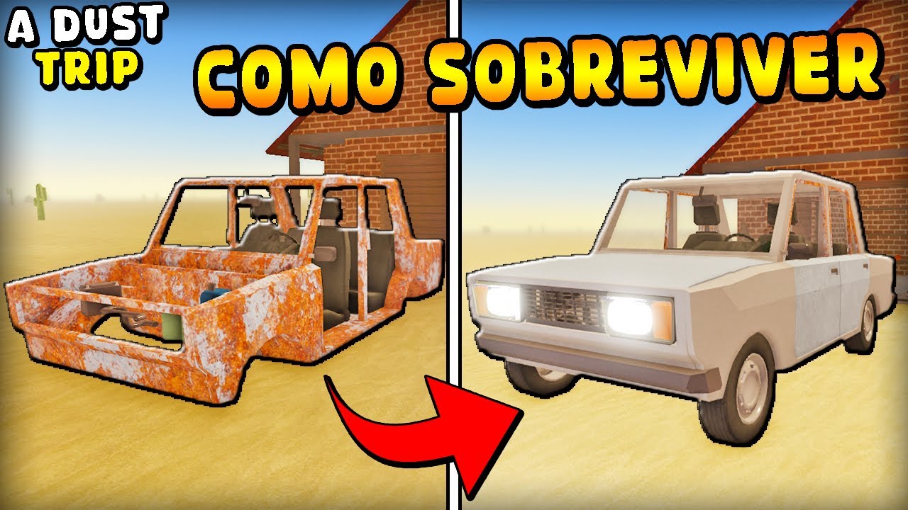 COMO SOBREVIVER E MONTAR O SEU CARRO NO A DUST TRIP | ROBLOX (UM ...