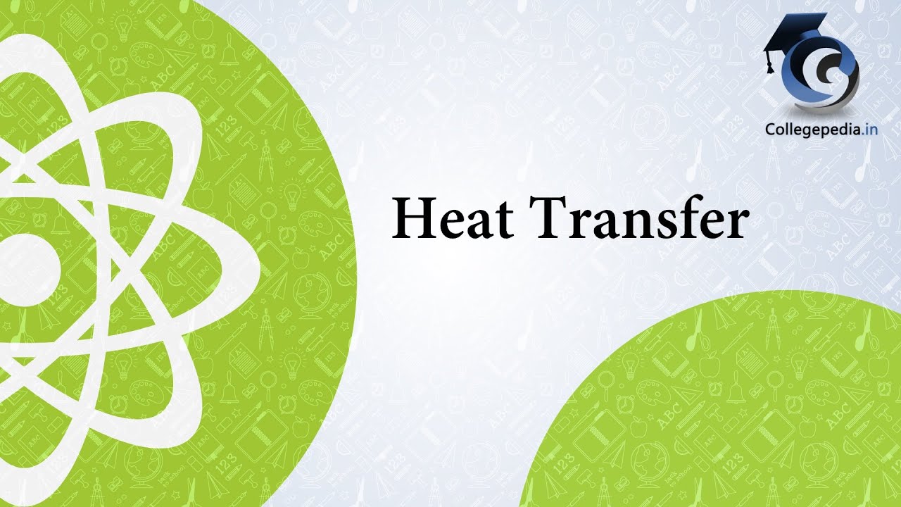 Heat Transfer, Lecture 1, Physics Concepts of temperature and heat ...