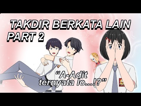 #390 || TAKDIR BERKATA LAIN PART 2 - Animasi Series Romantis Sekolah SMA
