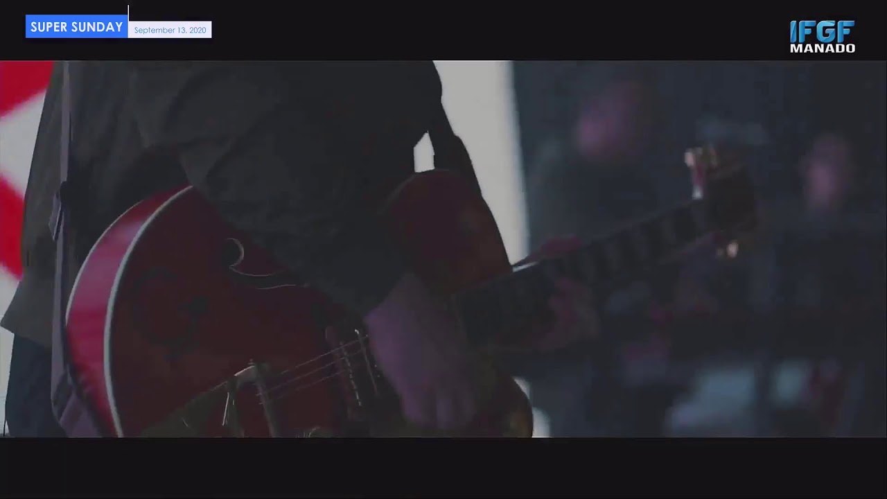 SUPER SUNDAY IFGF MANADO. SEPTEMBER 13, 2020 - YouTube