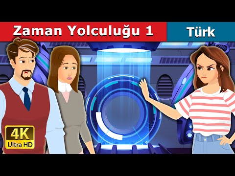 Zaman Yolculuğu 1 |  Time Travel 1 in Turkish | @TurkiyaFairyTales