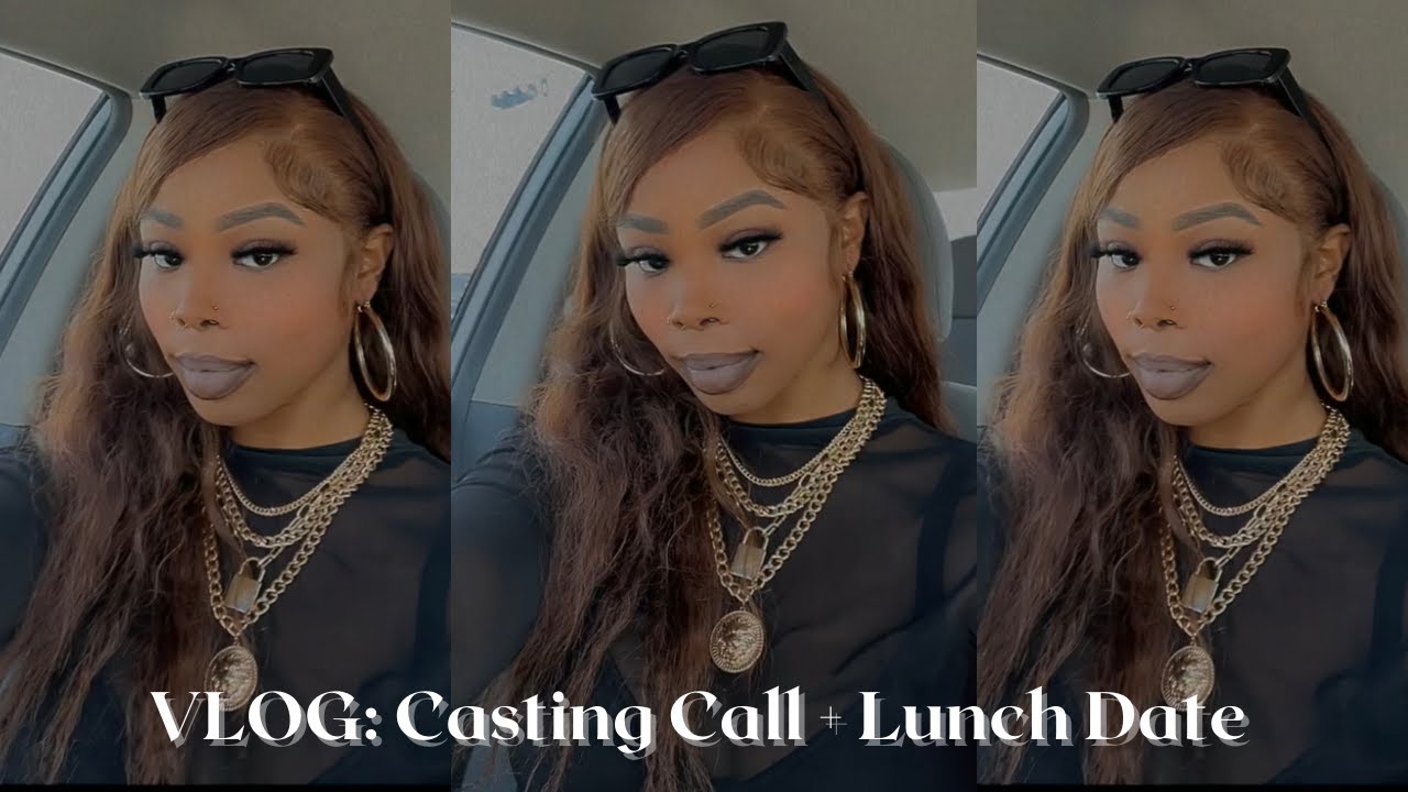 VLOG|Casting Call + Lunch Date - YouTube
