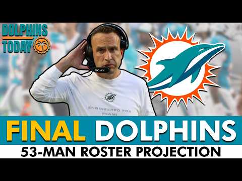 FINAL Miami Dolphins 2026 53-Man Roster Projection