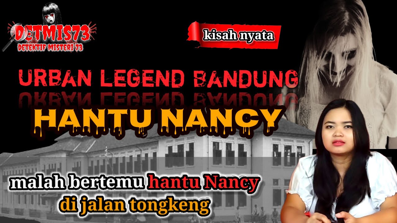 CERITA MISTERI BANDUNG HANTU NANCY NONI BELANDA MENAKUTKAN - YouTube