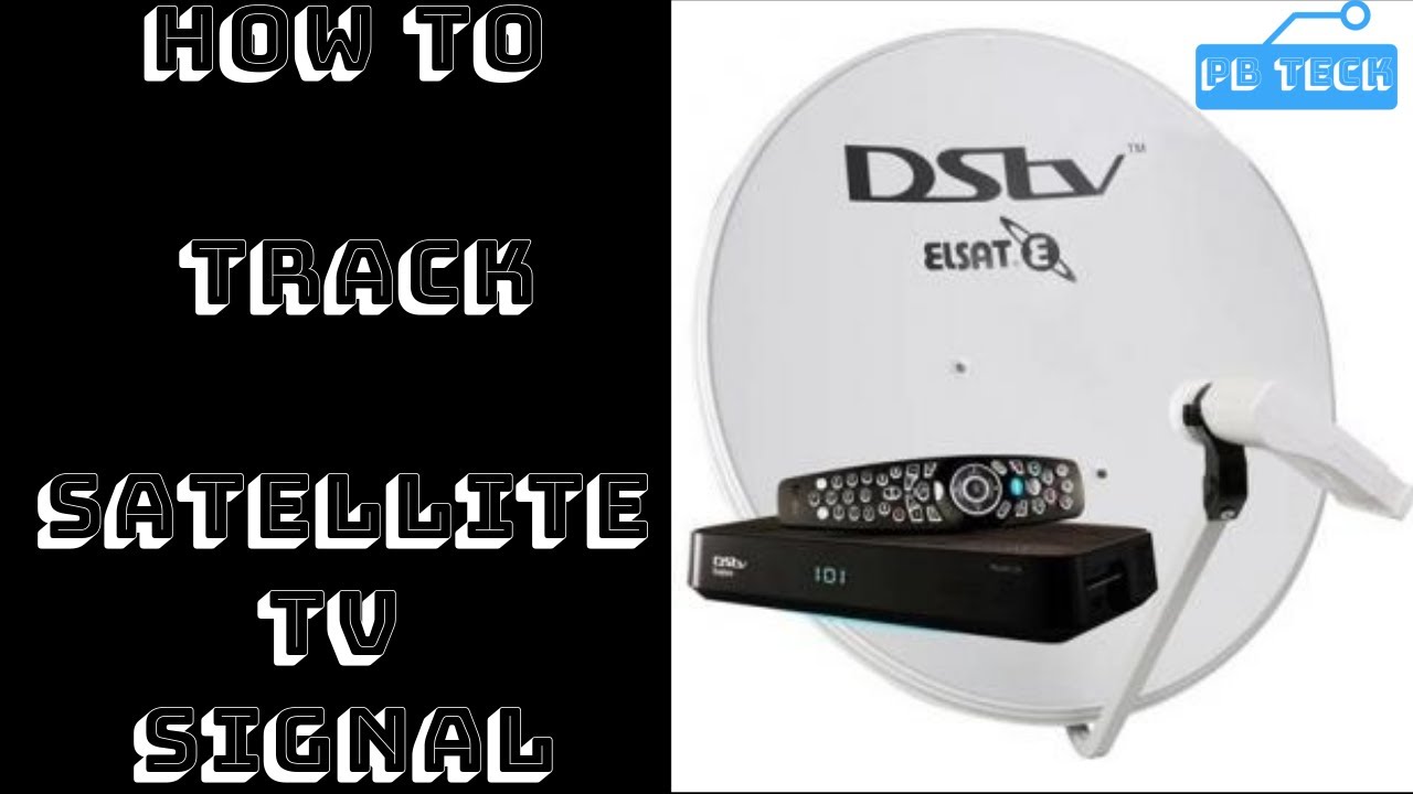 how to track for satellite tv signal - DSTV - YouTube