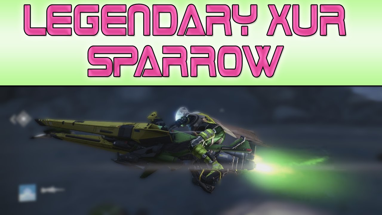 DESTINY - Legendary Xur Sparrow! - YouTube
