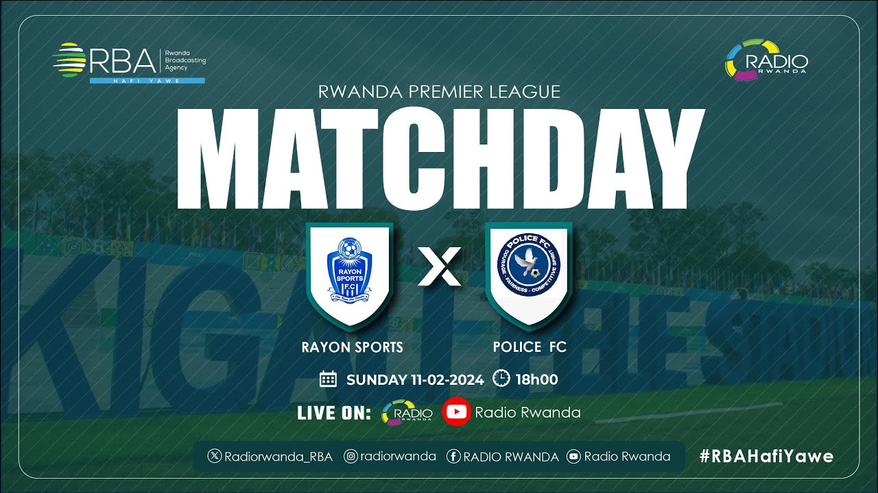 🔴LIVE: Rayon Sports Vs Police FC | Rwanda Premier League - YouTube