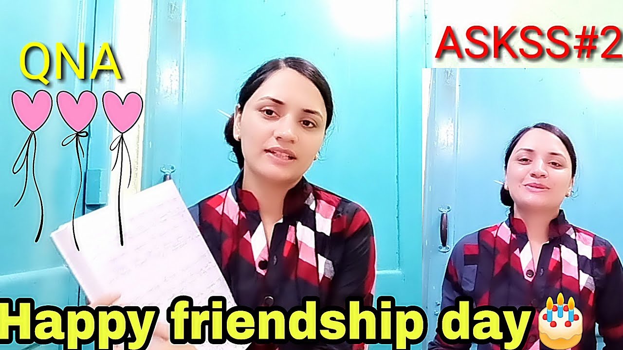 ASKSS#2 SUNDAY QNA SERIES आपके सवाल हमारे जवाब happy friendship day ...