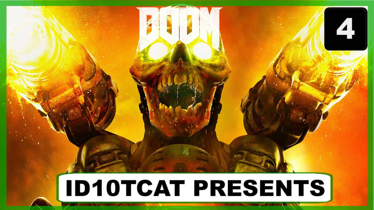 Doom (2016) - Argent Facility - Episode 4 - LP With ID10TCAT - YouTube