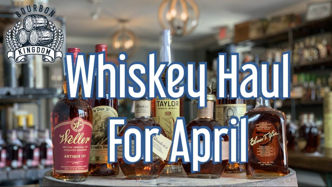 Whiskey Haul April...Lead Up To Derby! - YouTube