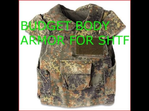 BODY ARMOR ON A TIGHT BUDGET FOR SHTF, WROL, ECONOMIC COLLAPSE - YouTube