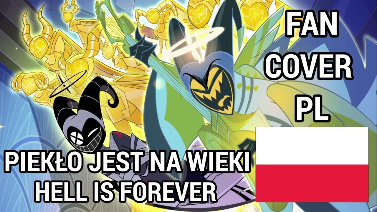 Hell is forever ("Piekło jest na wieki") - Hazbin Hotel FAN COVER PL ...