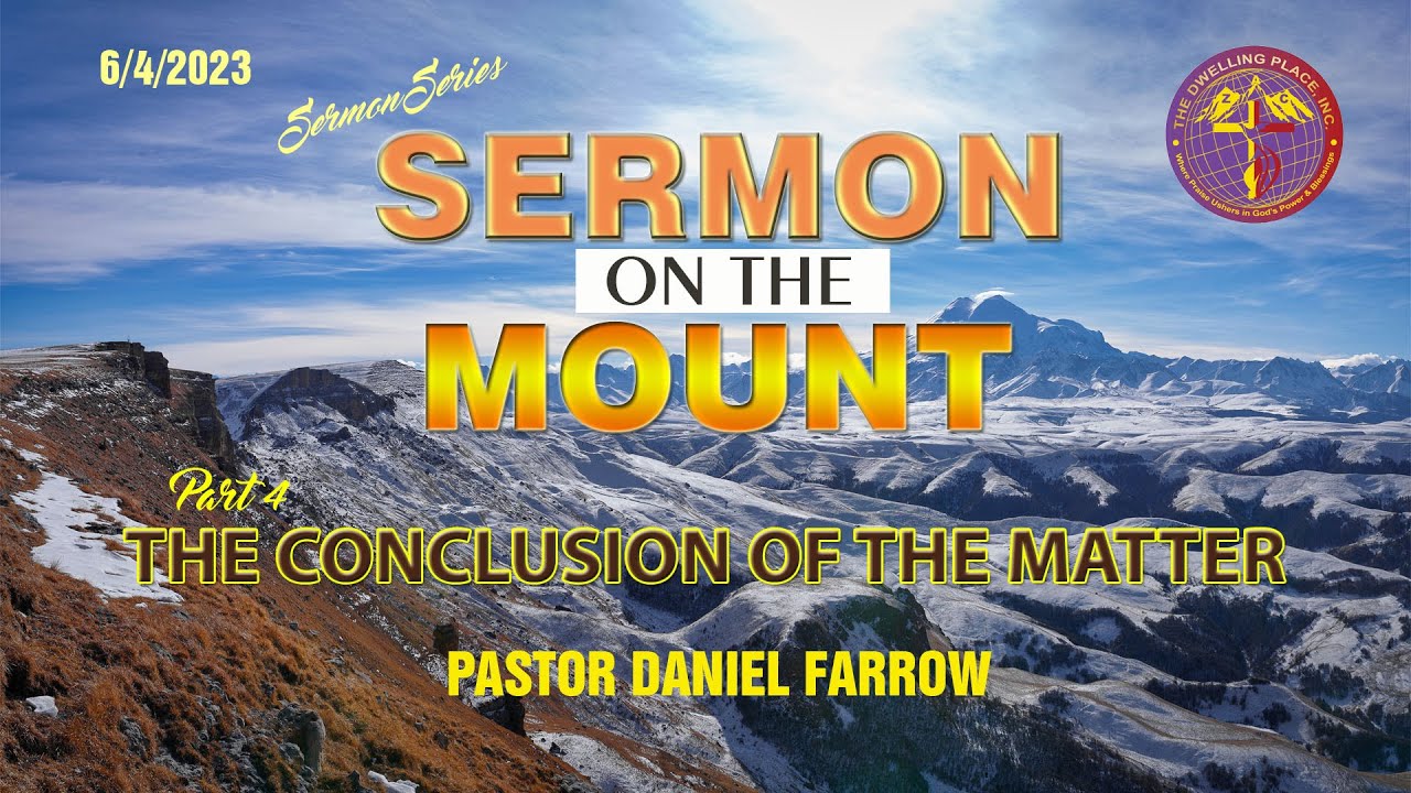 June 4, 2023 - Sermon on the Mount, Sermon Series: The Conclusion of ...