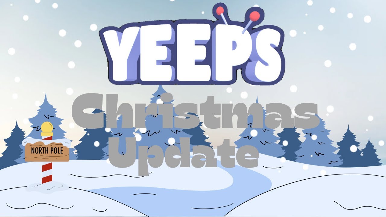 NEW Yeeps CHRISTMAS Update - YouTube