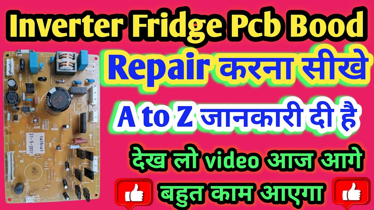 Refrigerator PCB Repair | Dead Fridge pcb repair | fridge ki PCB Kaise ...