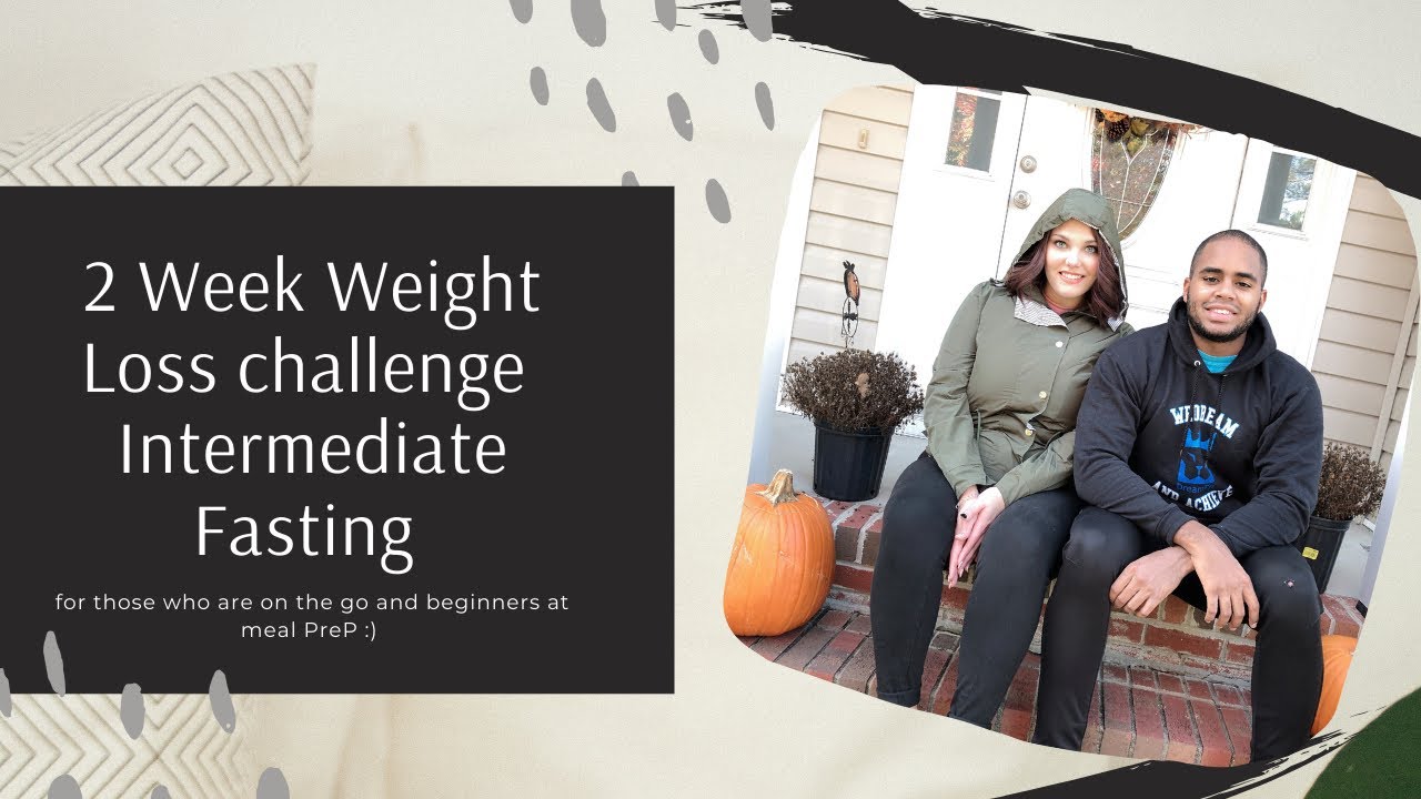 2 Week Weight loss Challenge - Intermediate Fasting - 10lbs - come join ...