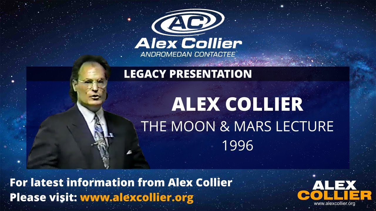 Alex Collier - Connections To Our Past - The Moon And Mars Lecture ...
