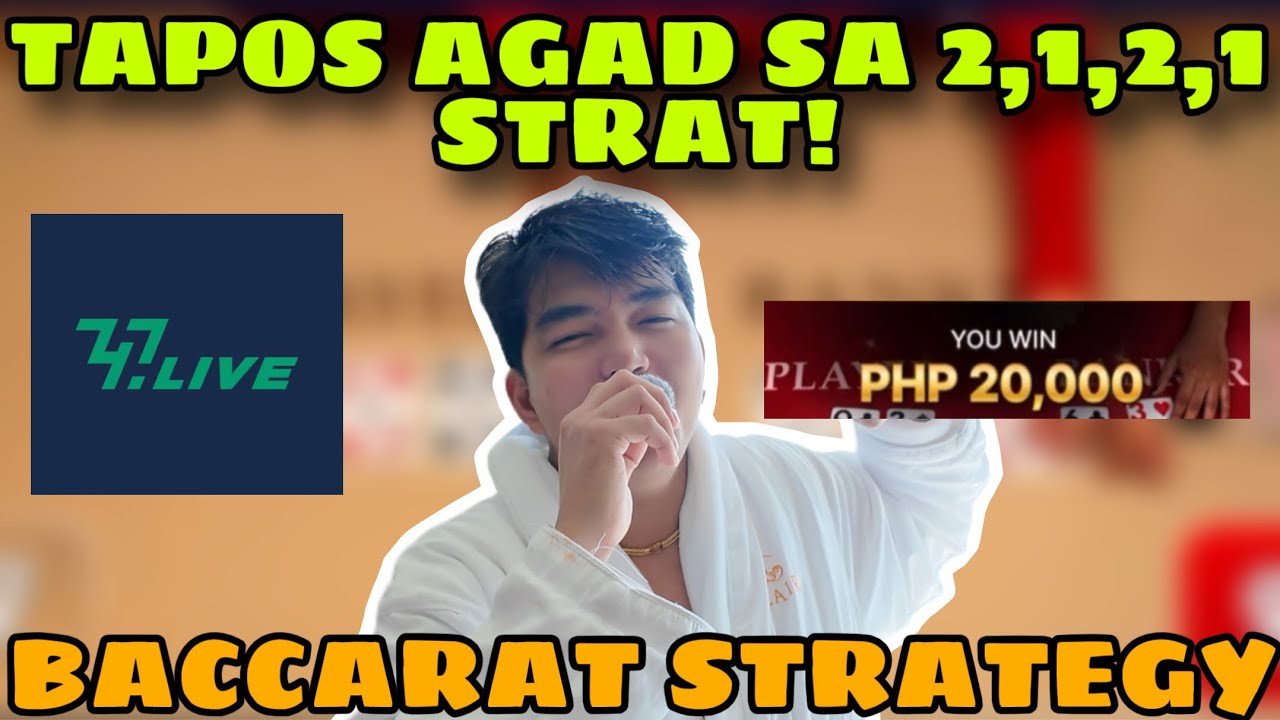 BACCARAT STRATEGY | TAPOS AGAD SA 2,1,2,1 STRAT! | 747 - YouTube