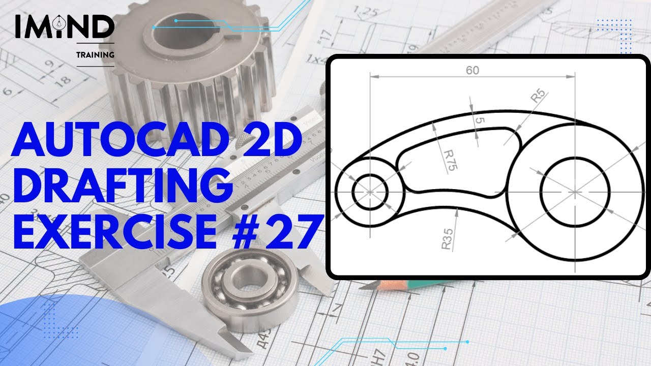 27. AutoCAD 2D Drafting Exercise #27 - YouTube