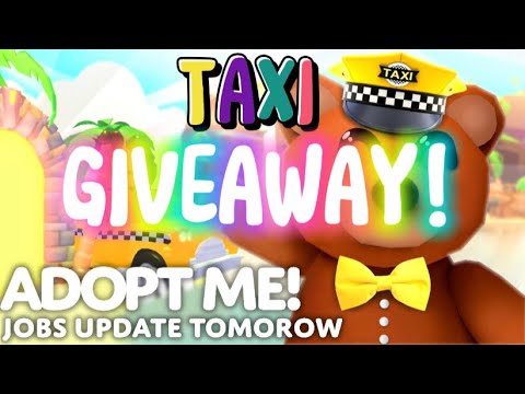 TAXI GIVEAWAY! Adopt me GIVEAWAY! NEW JOB UPDATE 🤩 - YouTube