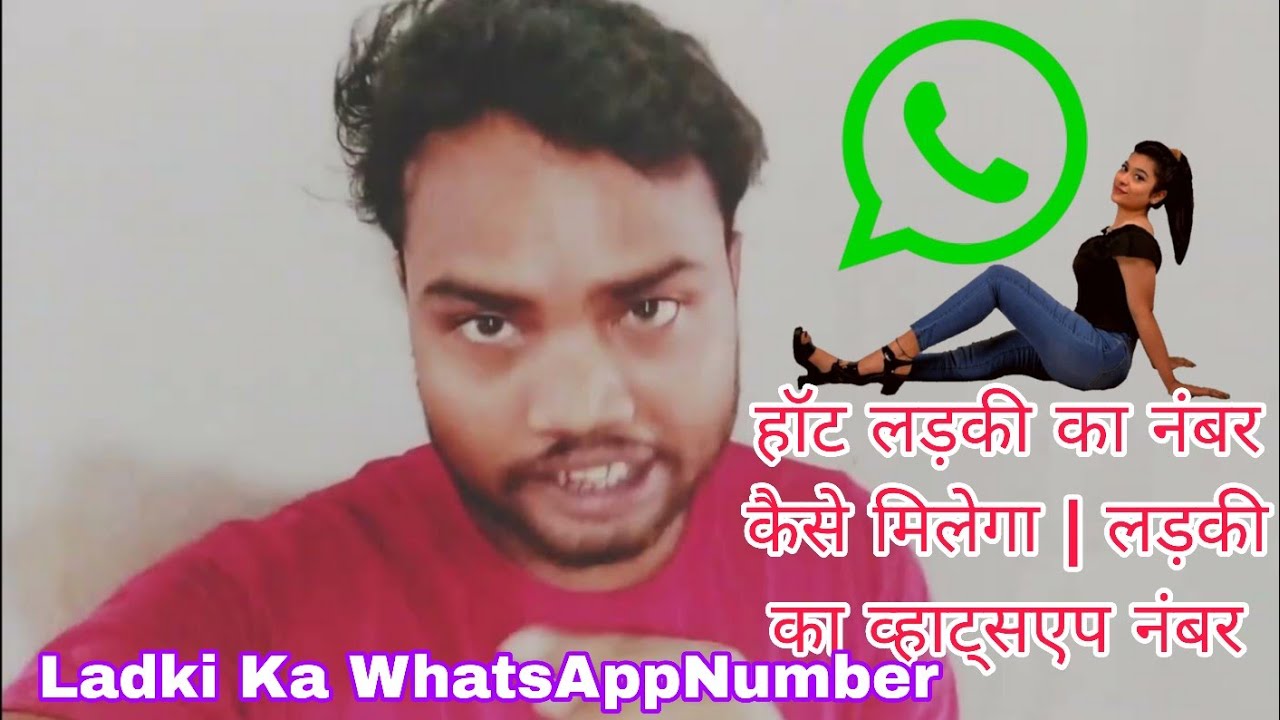 How Ladki Ka Number Kaise Milega Ladki Ka Whatsappnumber Kaise Dhundhe Ladkiyon Kenumber Youtube