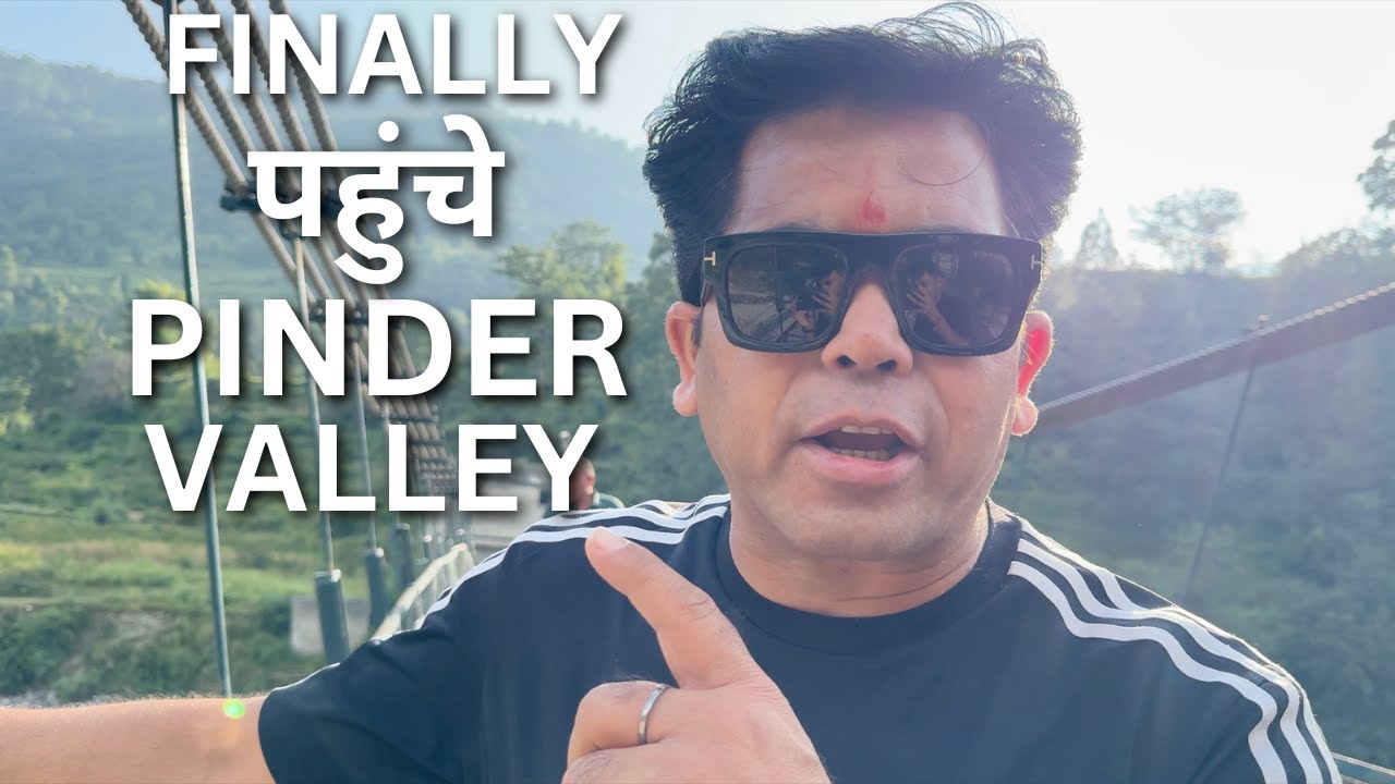 Finally पहुंचे PINDER VALLEY EP-02 ||Adventure With Bobby Bhaiya - YouTube