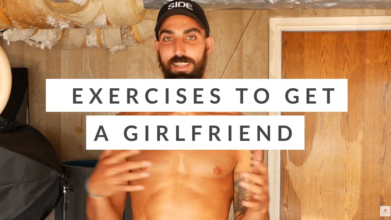 3 simple exercises to get a girlfriend - YouTube