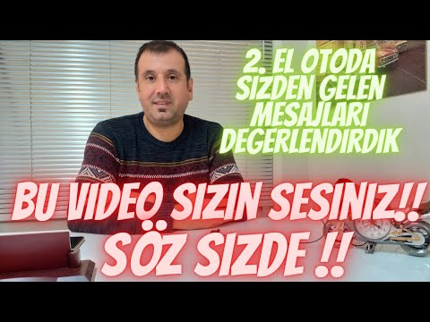 İKİNCİ EL ARABADA SONDURUM!! 2. EL OTODA SİZDEN GELEN MESAJLARI DEĞERLENDİRDİK BU VİDEODA SÖZ SİZDE