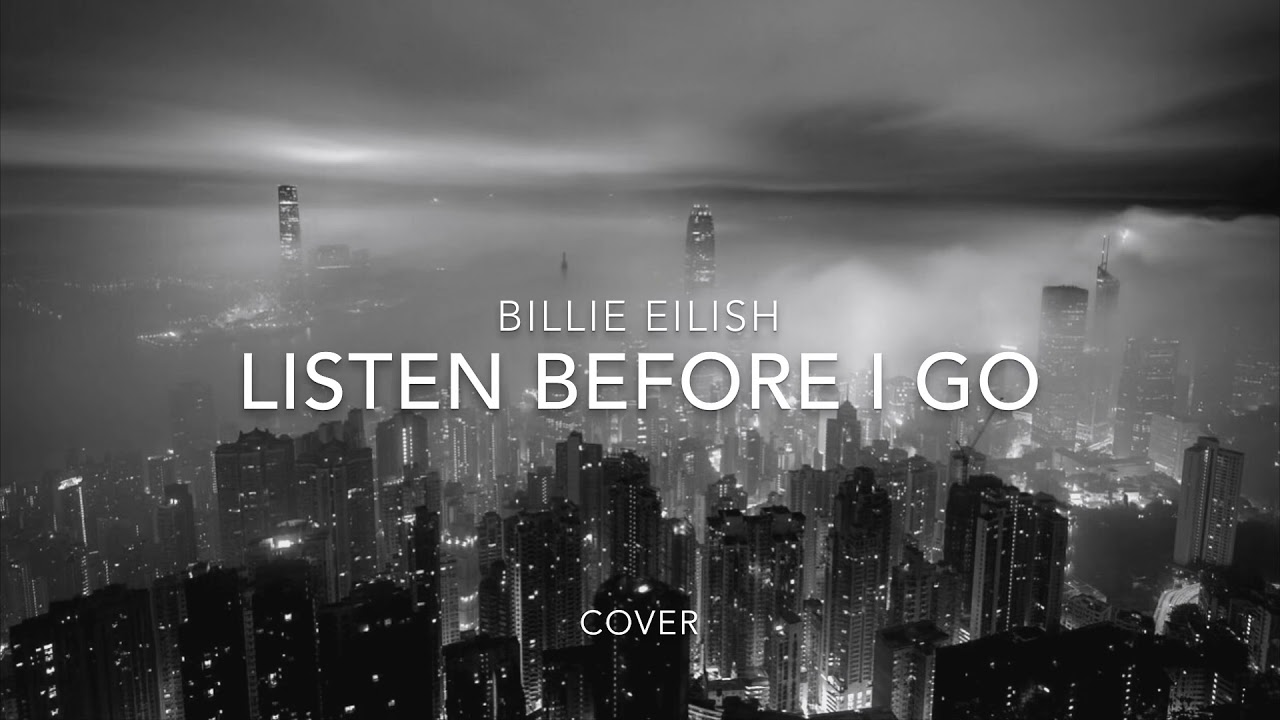 Billie Eilish - listen before i go (cover) - YouTube