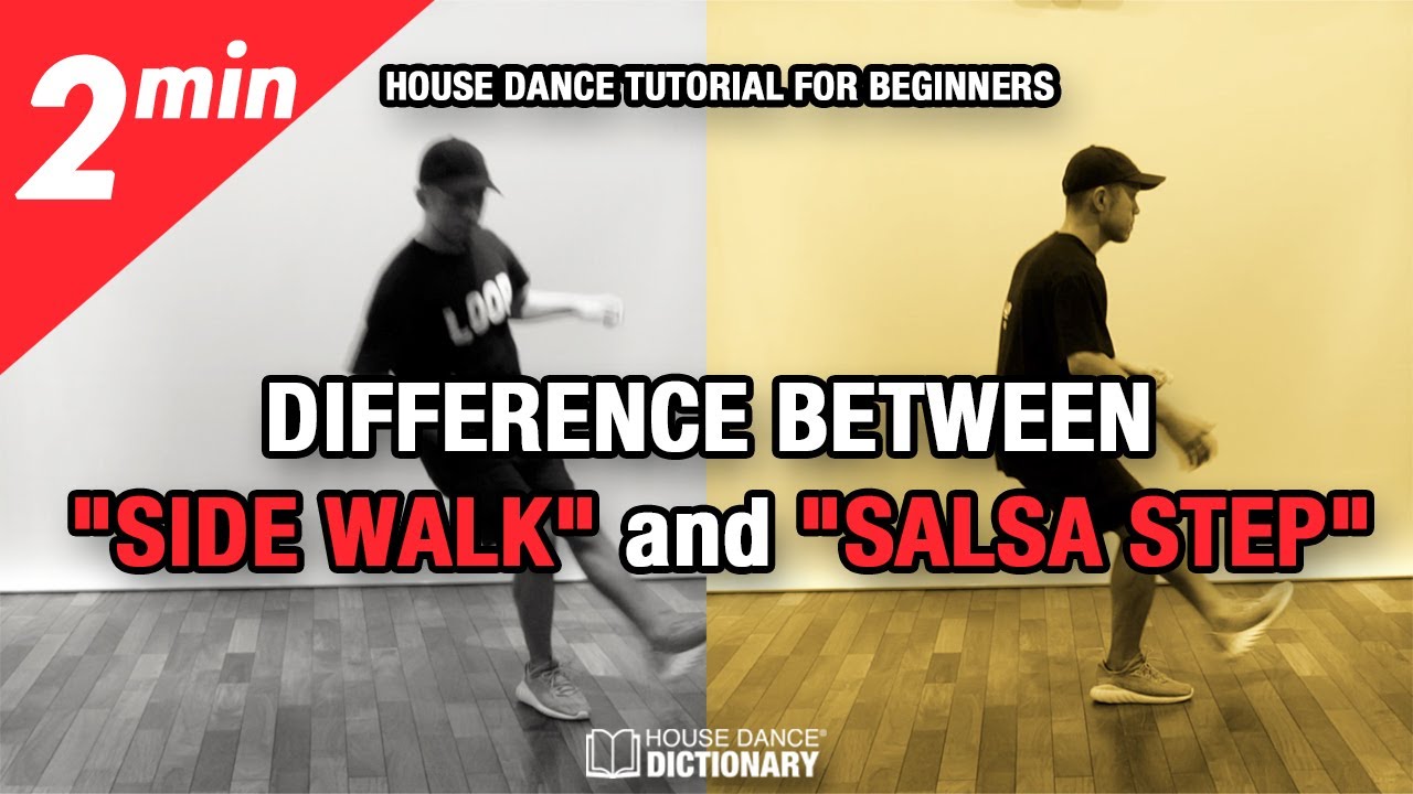 House Dance Basic Steps | Explains the difference between "Side Walk ...