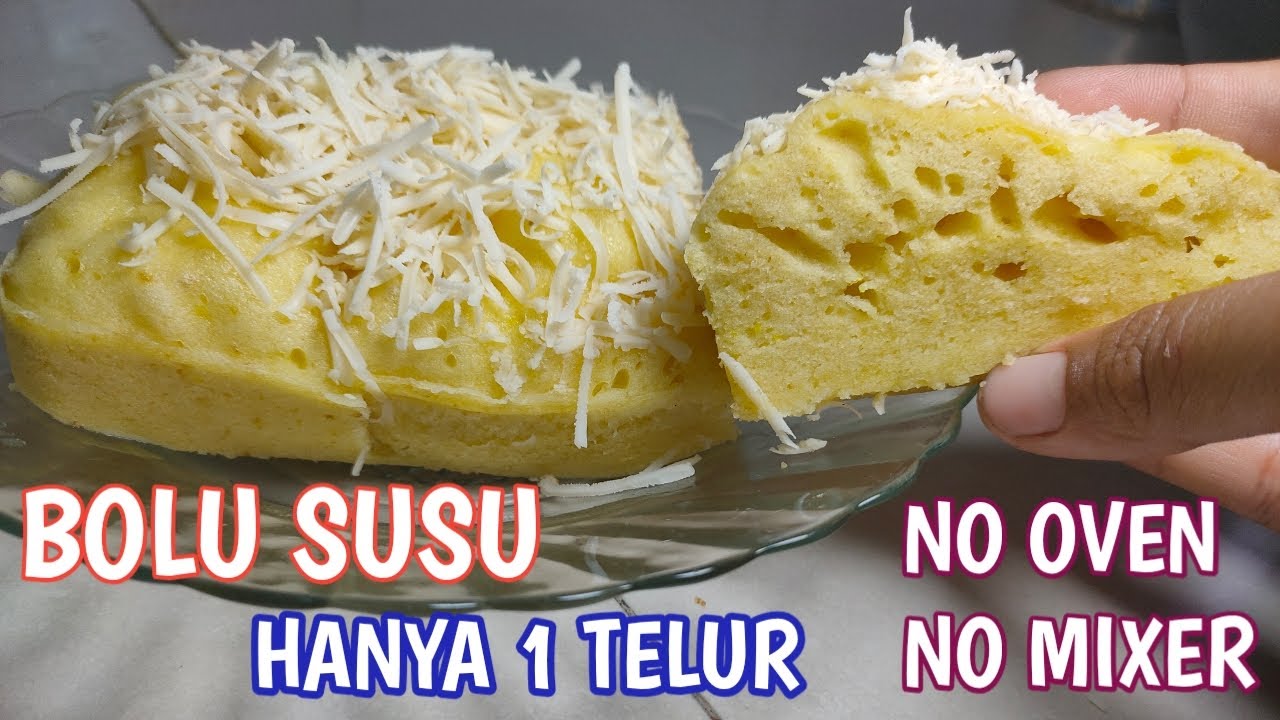 BOLU SUSU HANYA 1 TELUR TANPA MIXER EMPUK DAN ENAK #bolususu # ...