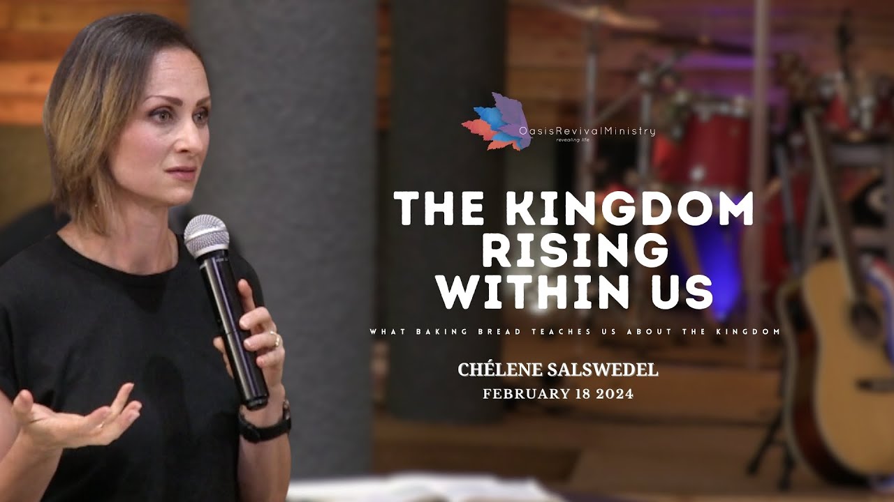The Kingdom Rising Within Us | Oasis Revival Ministry - YouTube