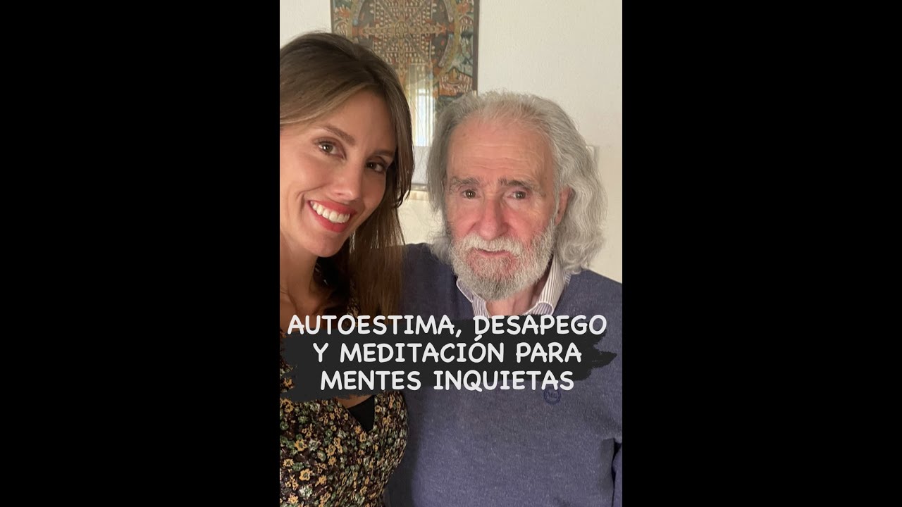 AUTOESTIMA, DESAPEGO Y MEDITACIONES PARA MENTES INQUIETAS POR RAMIRO ...