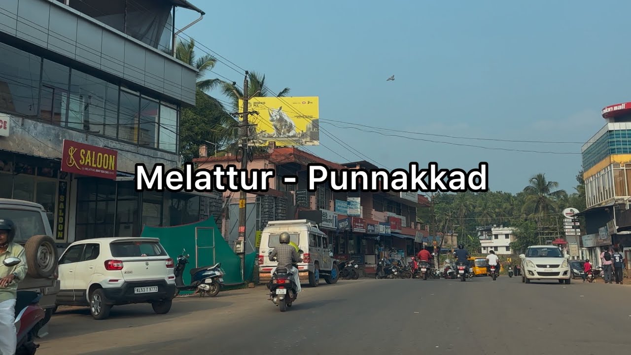 Melattur to Punnakkad road trip | 4K - YouTube